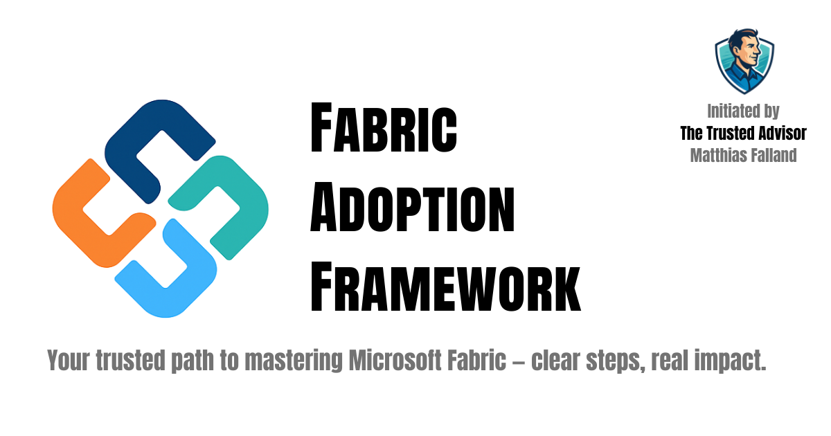 What is the Fabric Adoption Framework? | Fabric Adoption Framework